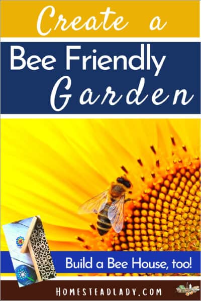Make a Bee House in The Bee Friendly Garden • Homestead Lady