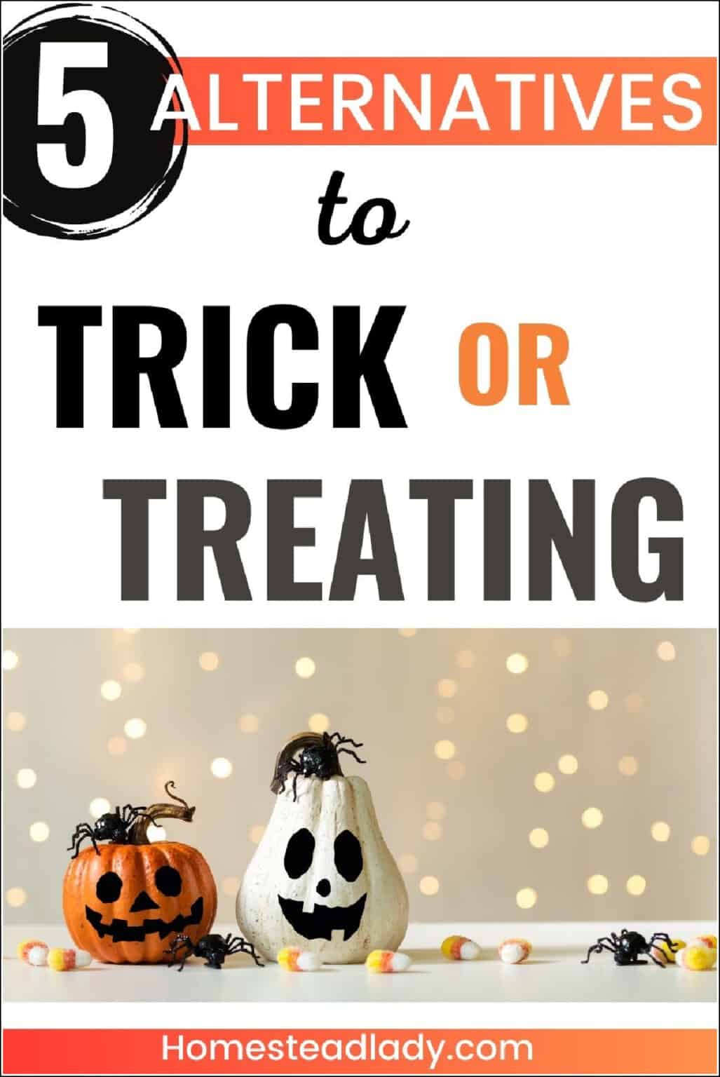 5 Homestead Alternatives to Trick-or-Treating • Homestead Lady
